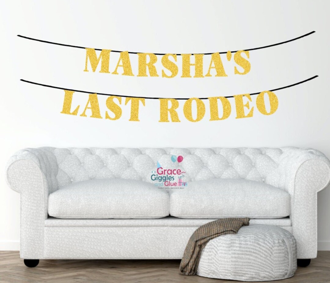 Last Rodeo Banner With Name, Bachelorette/bachelor Party Banner - Etsy