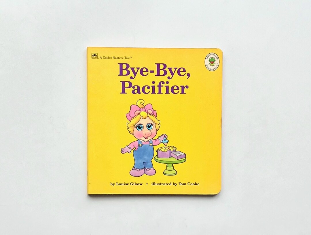 Muppet Babies bye-bye, Pacifier Board Book A Golden Naptime Tale ...