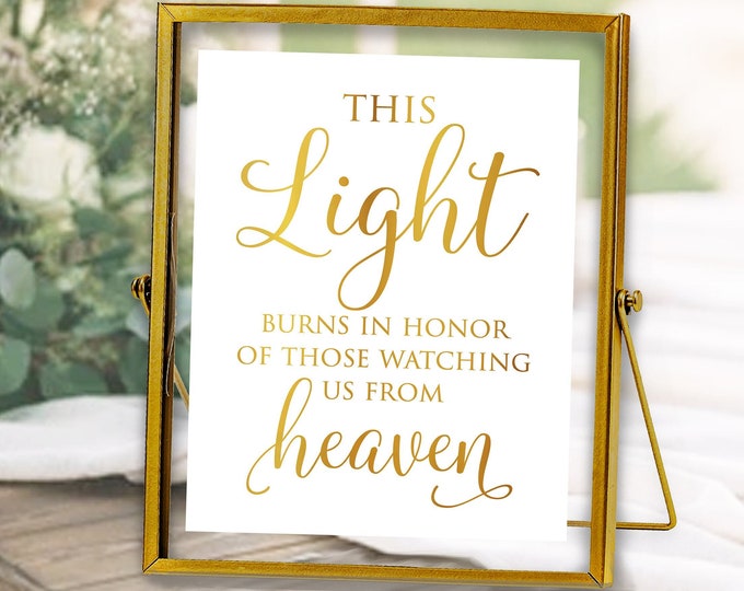 Gold Foil Wedding Memorial Sign, This Light Burns, in Loving Memory ...