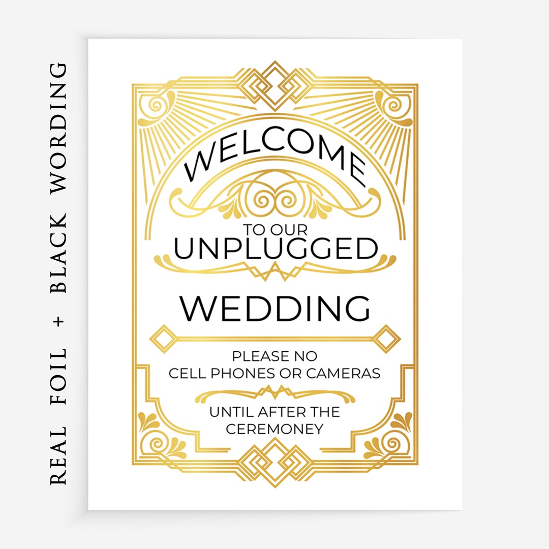 Art Deco Unplugged Wedding Sign, Gold Foil Welcome Wedding Signs, No ...