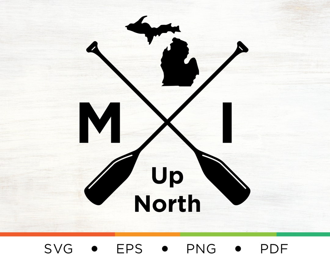 Michigan up North SVG - Michigan SVG - up North Svg - Michigan Logo Svg ...