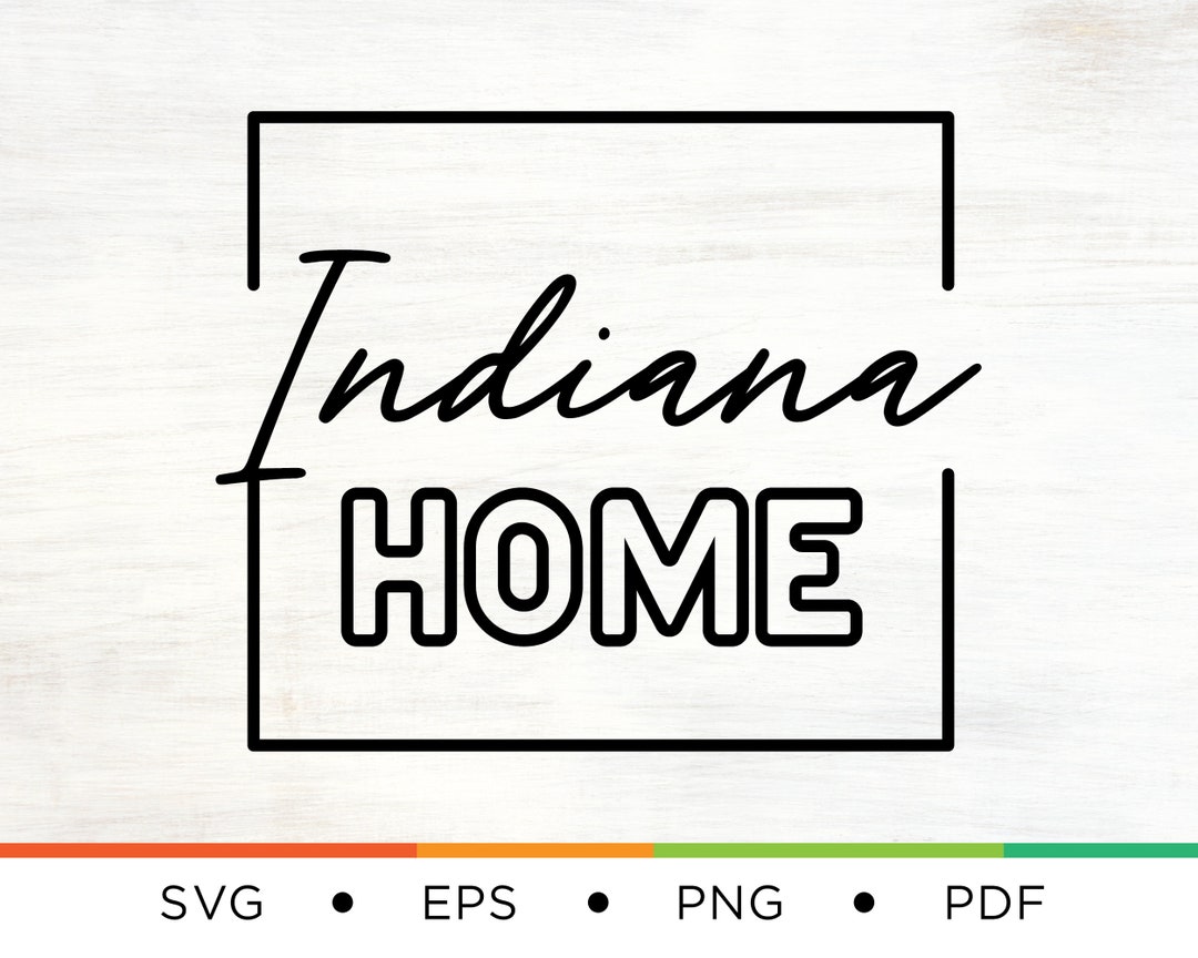 Indiana Home Script Svg - Indiana Home Svg - Indiana SVG - State SVG ...
