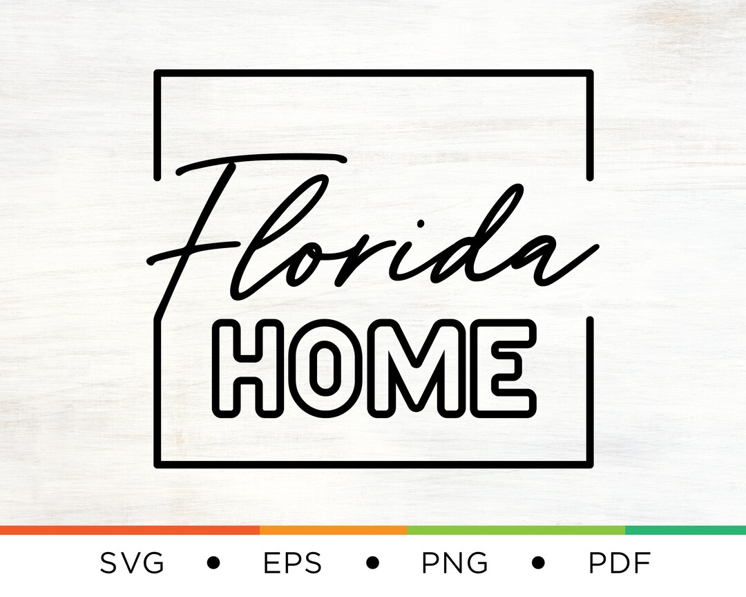 Florida Home Script Svg - Florida Home Svg - Florida SVG - State Svg ...