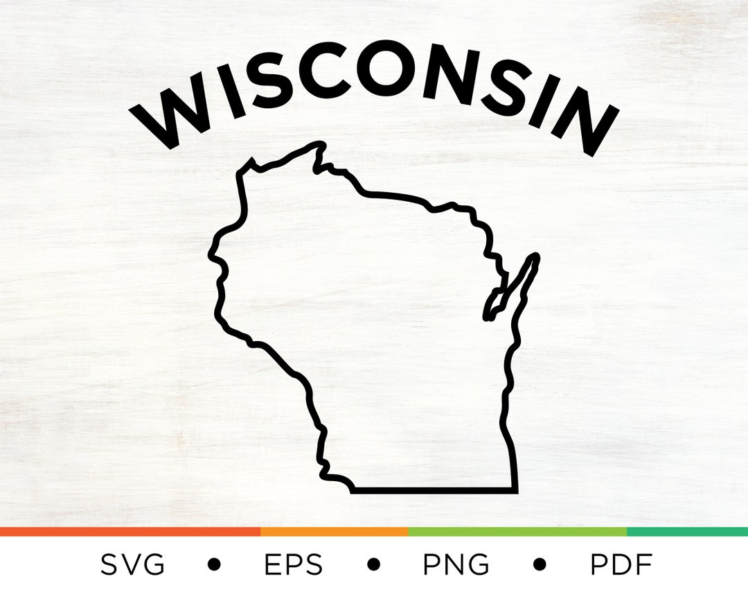 Wisconsin SVG - Wisconsin Home SVG - Wisconsin Logo Svg - Wisconsin ...
