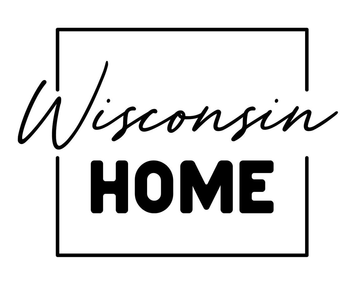 Wisconsin Home Script Svg Wisconsin Home Svg Wisconsin SVG - Etsy