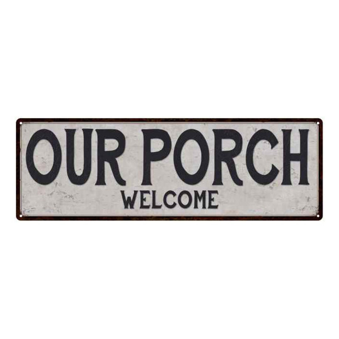 Our Porch Sign, Welcome Sign, Vintage Looking Reproduction Porch Decor ...
