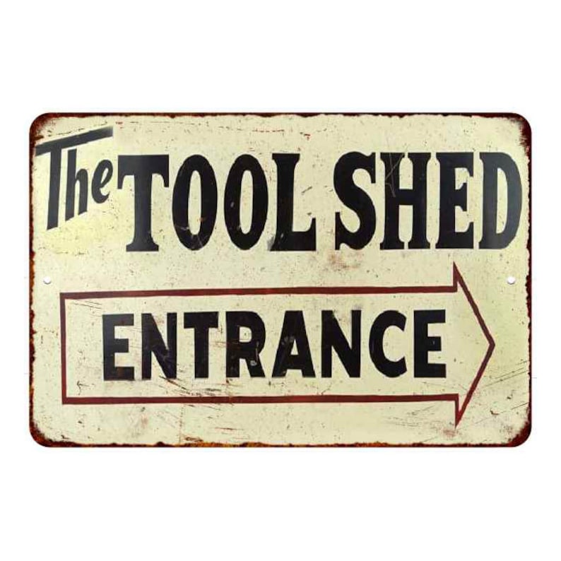 Tool Shed Entrance Sign Garage Work Shop Sign Woodshop - Etsy