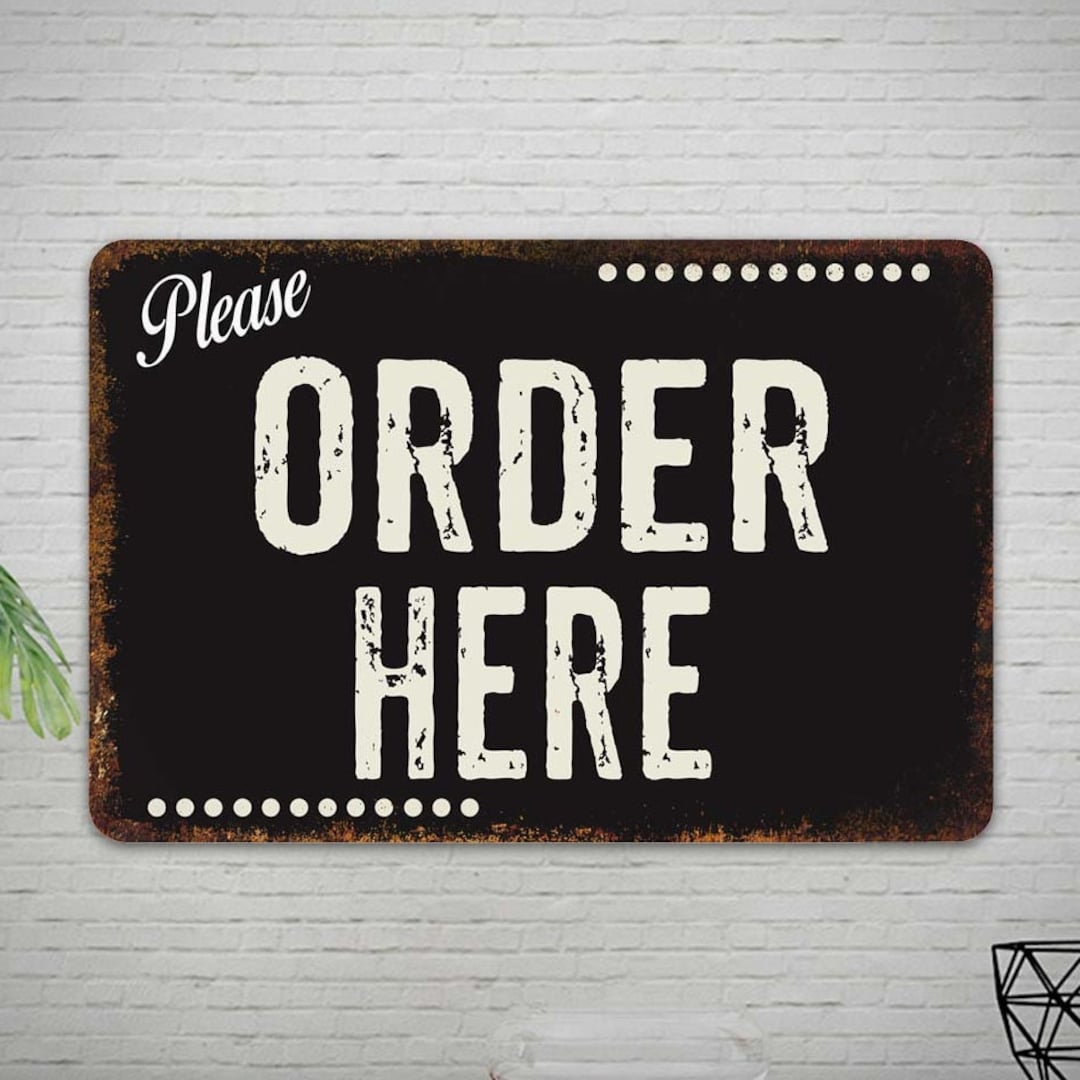 Please Order Here Sign, Restaurant Sign, Food Order Sign, Togo Food ...