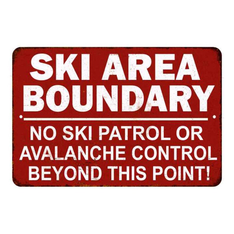 Ski Area Boundary Sign, Ski Patrol, Skier Art, Skier Gifts, Cabin Decor ...