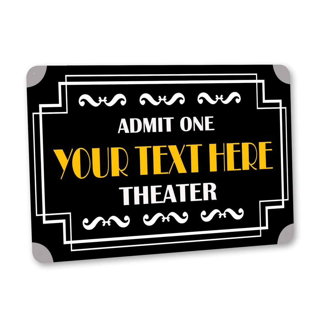 Custom Theater Ticket Sign, Movie Ticket, Admit One Ticket, Cinema ...