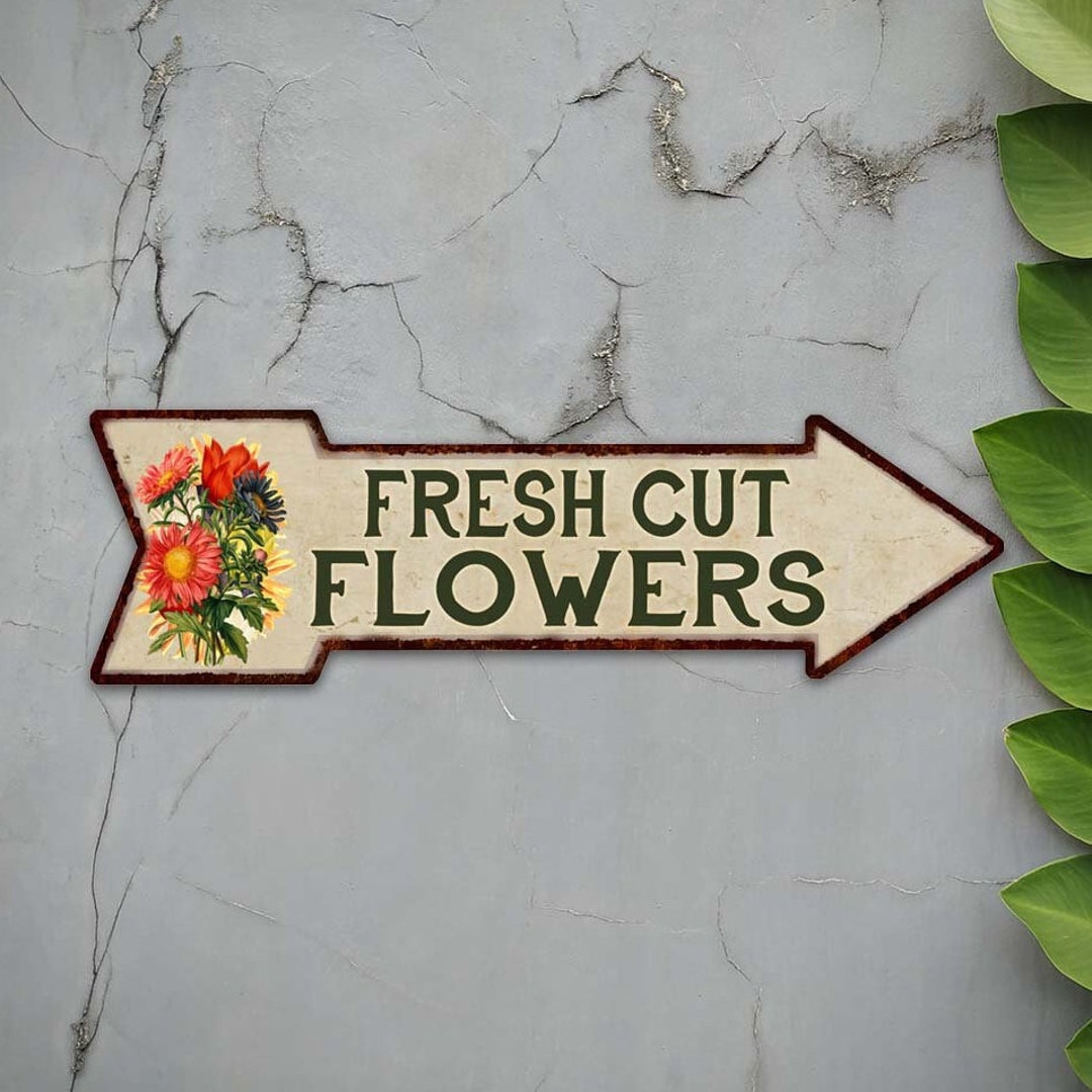 Fresh Cut Flowers Arrow Sign, Garden Arrow Sign, Flowers Fruit ...