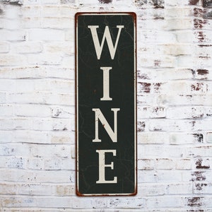 Wine Sign, Vintage Looking Wine Sign, Vertical Sign, Wine Bar, Drink ...