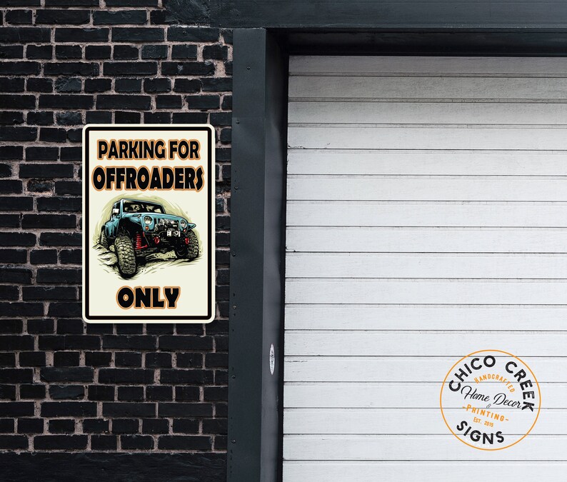 Offroader Parking Only Sign, 4x4 Parking, ATV Parking, Wall Decor ...