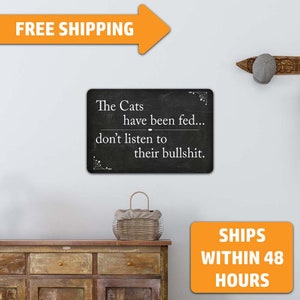 Cat Pets Sign, the Cats Have Been Fed Sign, Funny Pets Cats Gift ...
