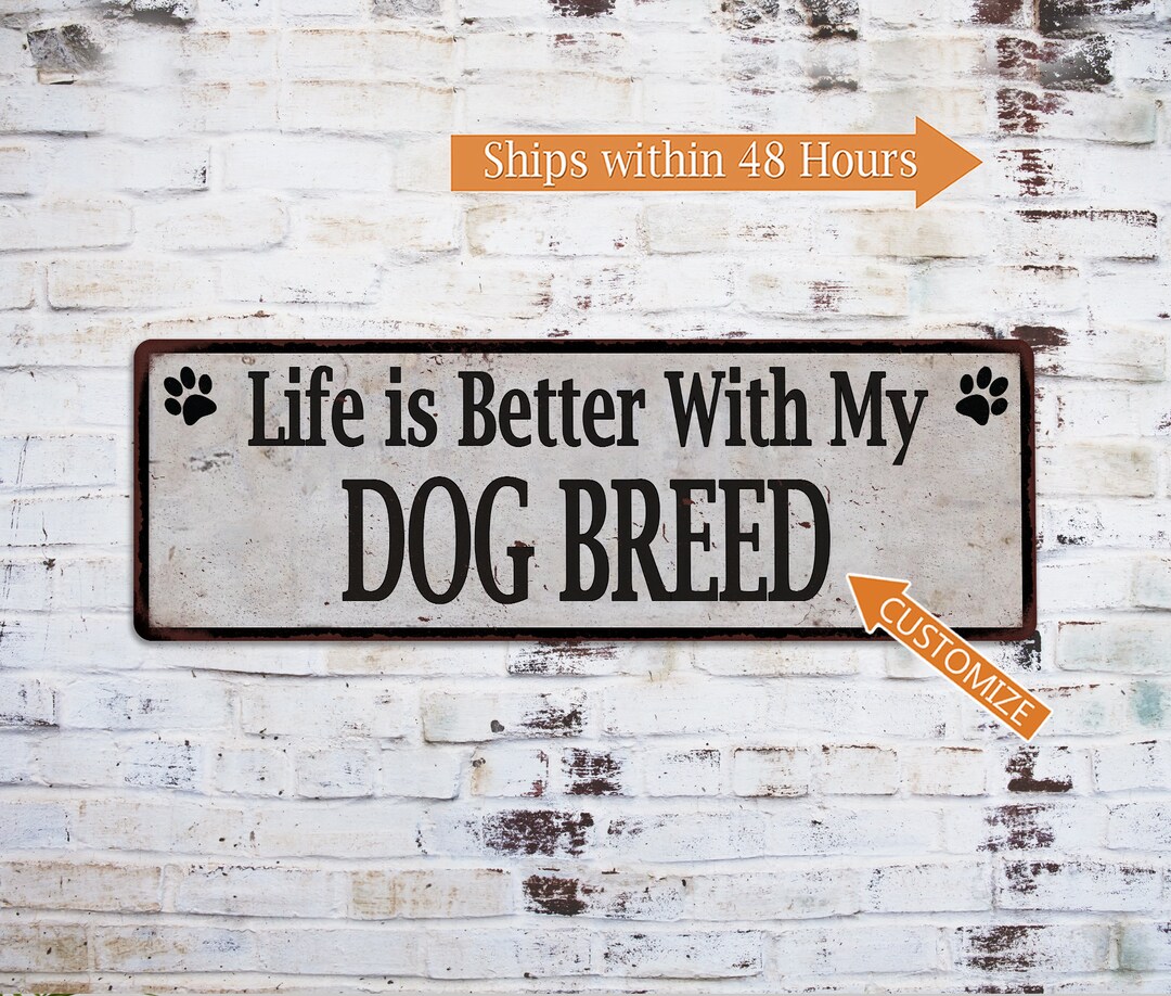 Personalized Dog Sign, Dog Breed, Dog House, Pet Sign, Life is Better ...