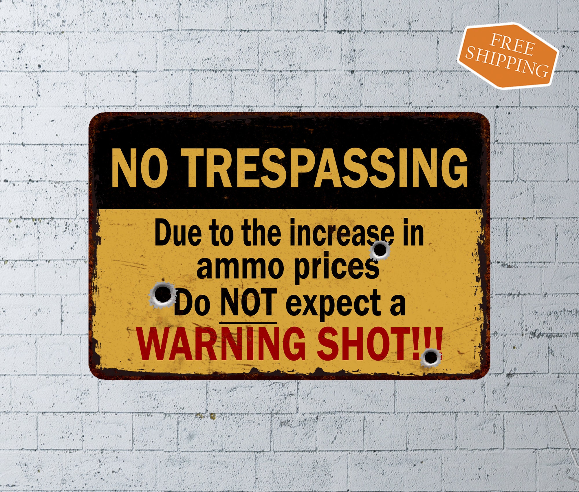 No Trespassing Sign No Warning Shots Beware Ammo Prices Sign Gift ...