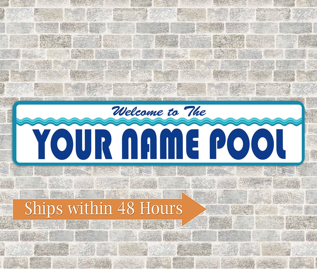 Custom Pool Decor Sign, Swimming Pool Sign, Pool House, Welcome, Family ...