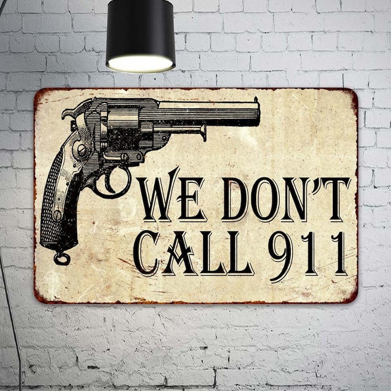 We Don't Call 911 - Etsy