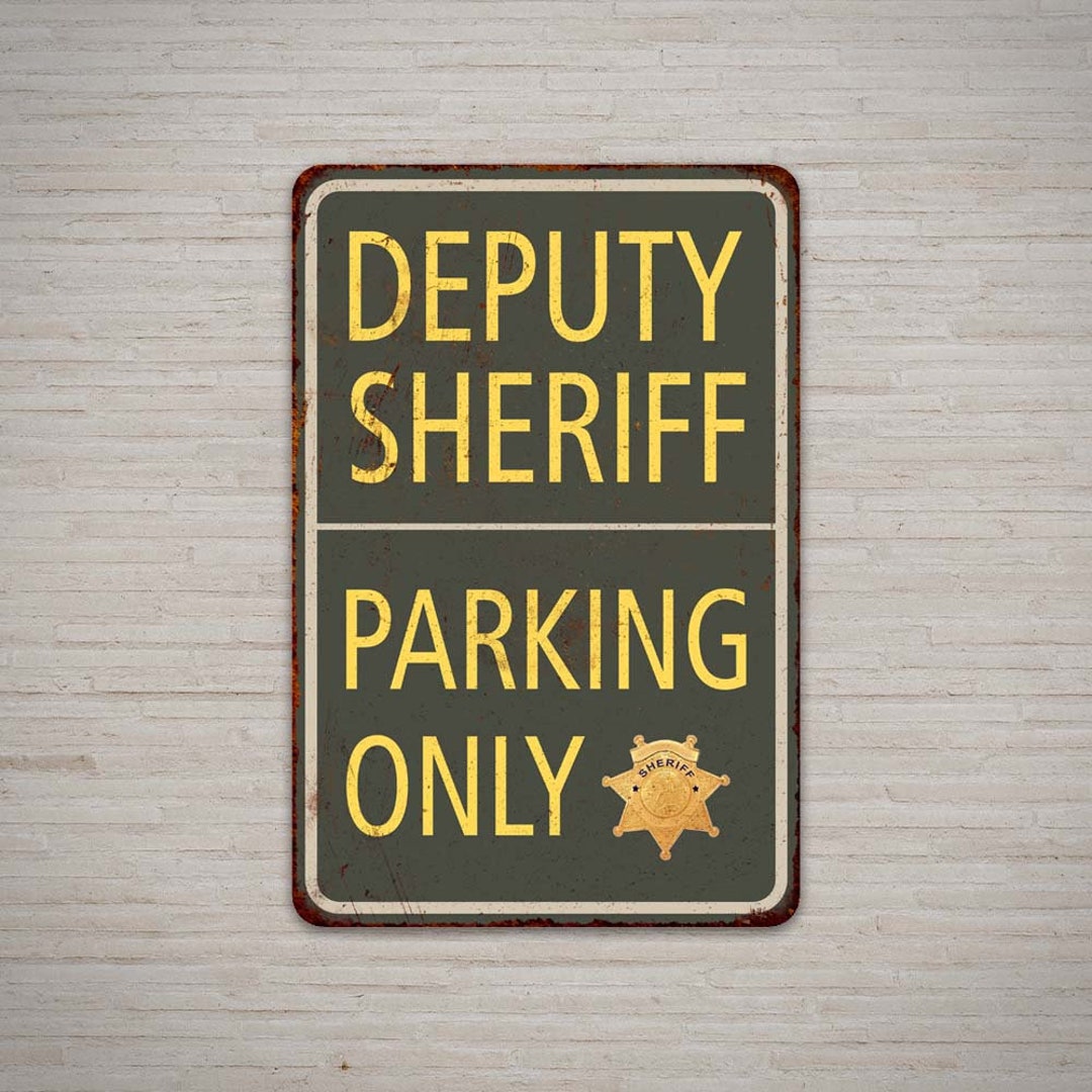 Deputy Sheriff Parking Sign, Military Police Sign, First Responder Wall ...