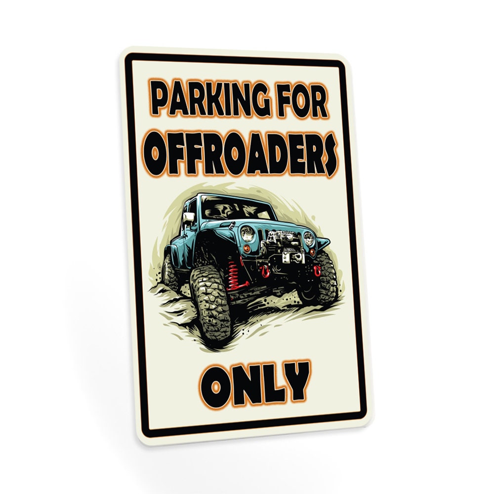Offroader Parking Only Sign 4x4 Parking ATV Parking Wall - Etsy