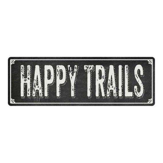 Happy Trails Sign Hiking Walking Trail Decor Camping - Etsy
