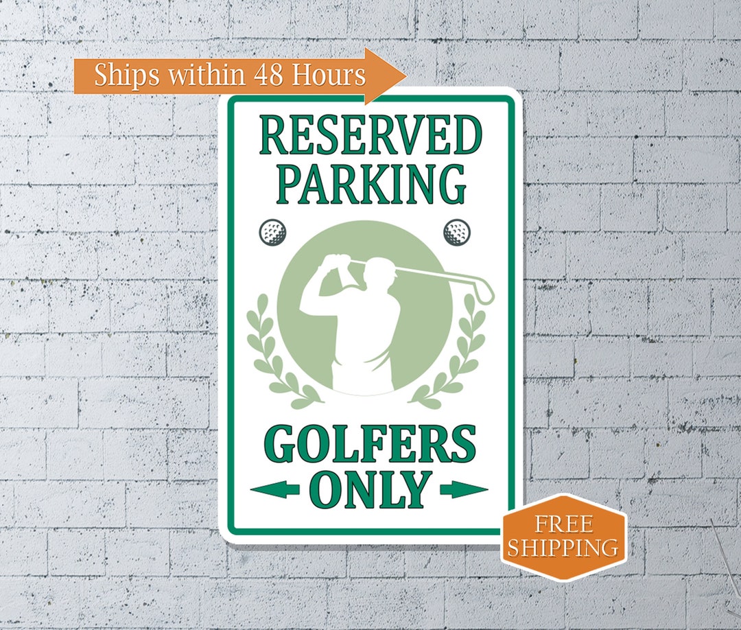 Golfers Only Parking Sign, Golf Decor, Club House Sign, Wall Decor ...