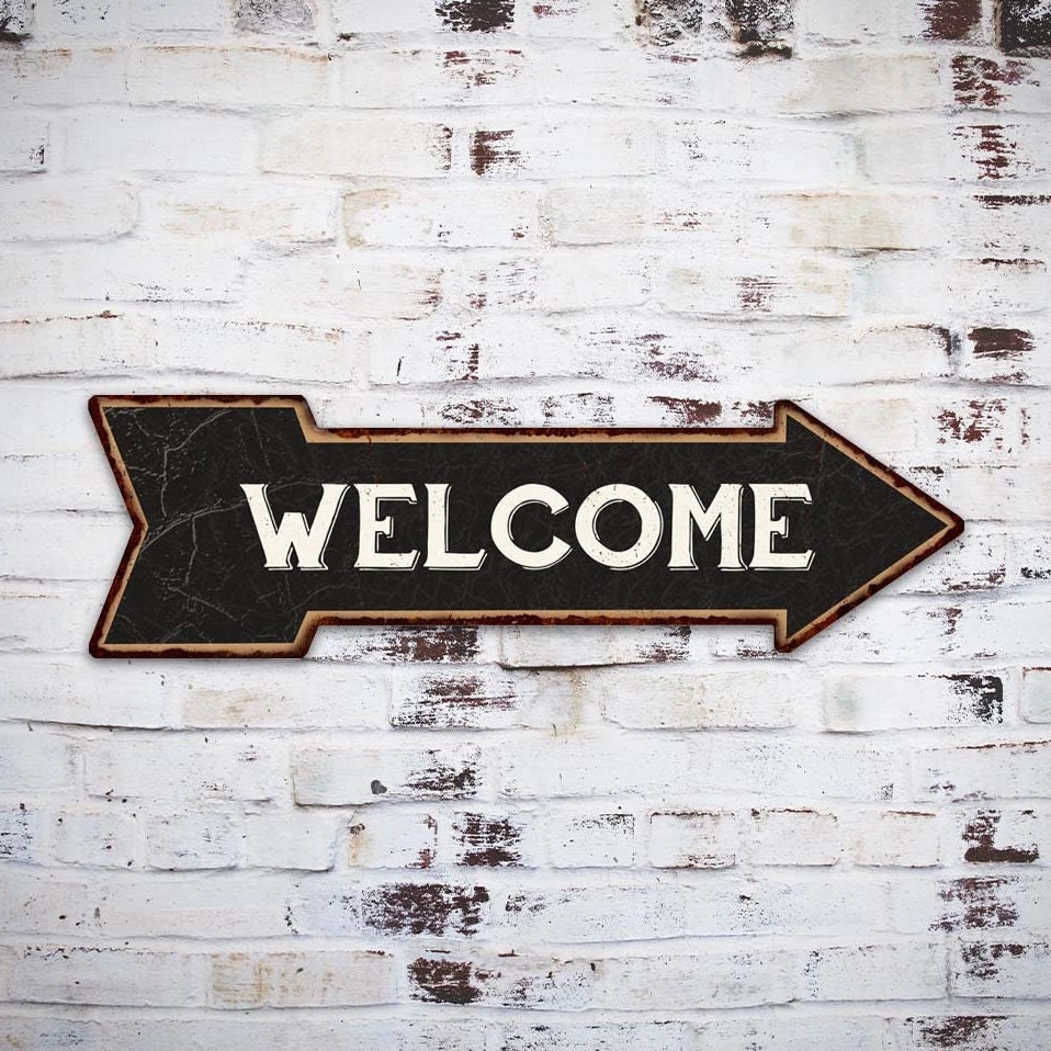 Welcome Sign Welcome Arrow Right Sign Vintage Looking - Etsy