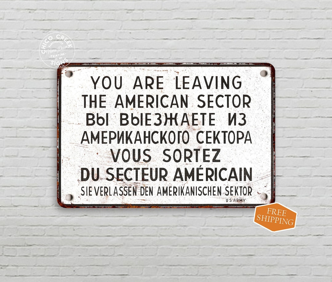 WWII Sign You Are Leaving American Sector Vintage Decor Berlin Cold War ...