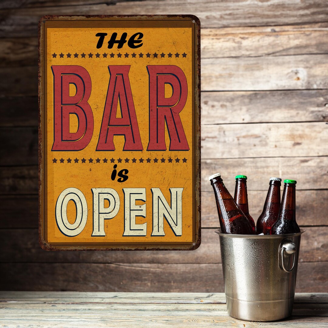 The Bar is Open Sign, Business Sign, Bar Sign, Home Bar Signs, Bar ...