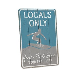 Locals Only Sign, Beach House Decor, Custom Beach Sign, Surfing Gifts ...