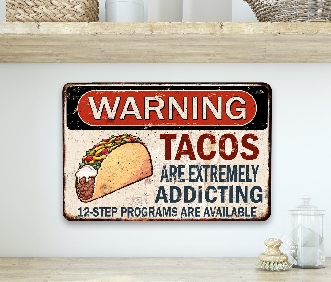 Warning Tacos Are Addicting Sign Mexican Cafe Restaurant Decor Diner ...