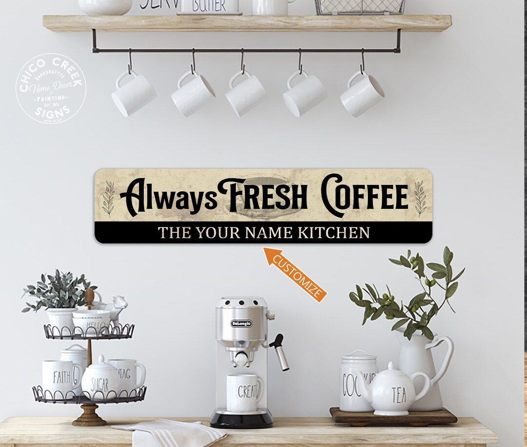 Custom Coffee Decor Sign, Fresh Coffee, Personalized Gift, Kitchen Sign ...