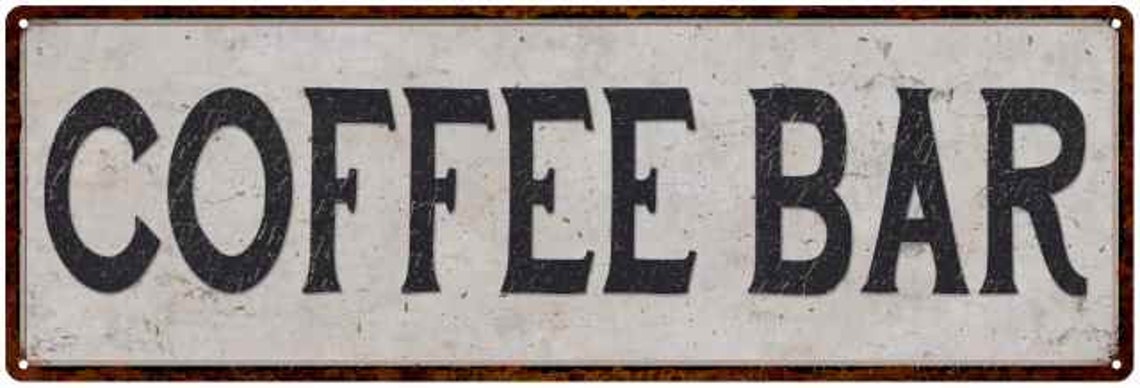Coffee Bar Sign, Vintage Looking Reproduction Coffe Shop Sign, Cafe ...