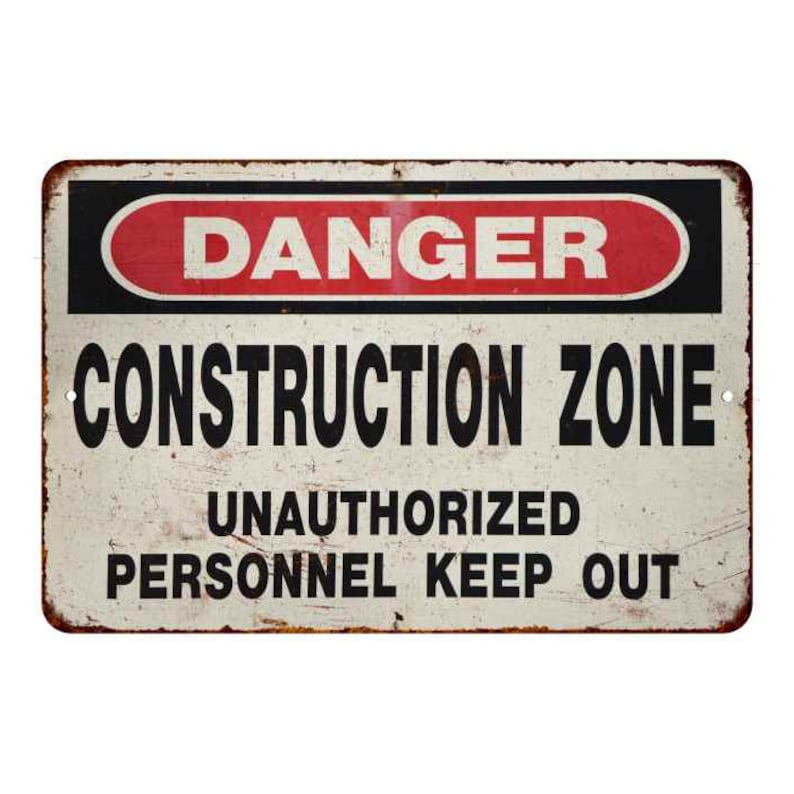 Danger Construction Zone Sign Warning Sign Caution Sign - Etsy