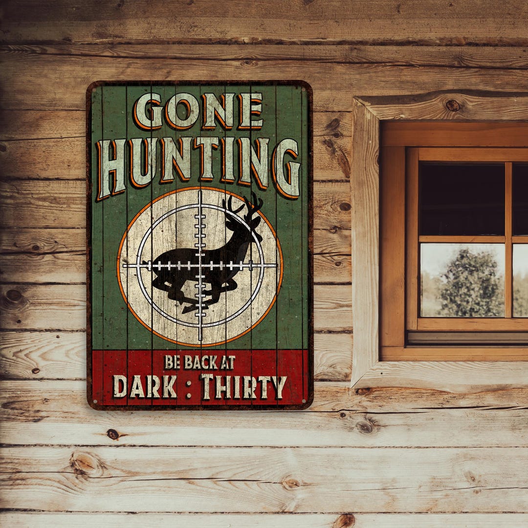 Gone Hunting Sign, Bullseye, Cabin Decor, Hunting Season, Hunting Sign ...