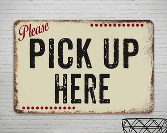 Pick up Here Sign | Etsy