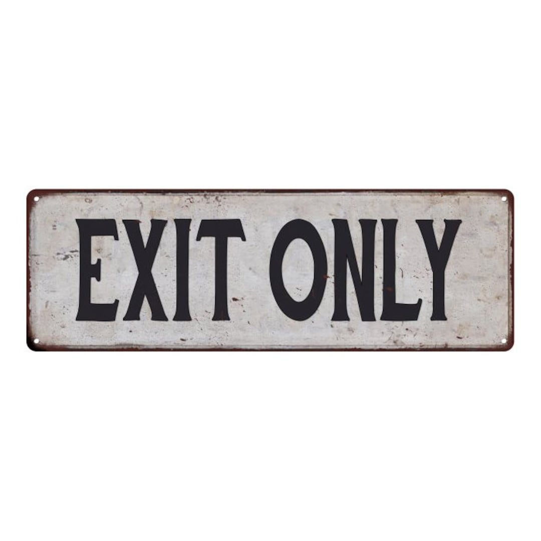 EXIT ONLY Sing, Vintage Looking Rustic Exit Sign, Chic Retro Business ...