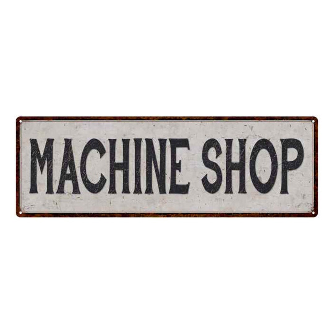 Machine Shop Sign, Vintage Looking Reproduction Garage Sign, Tool Shed ...