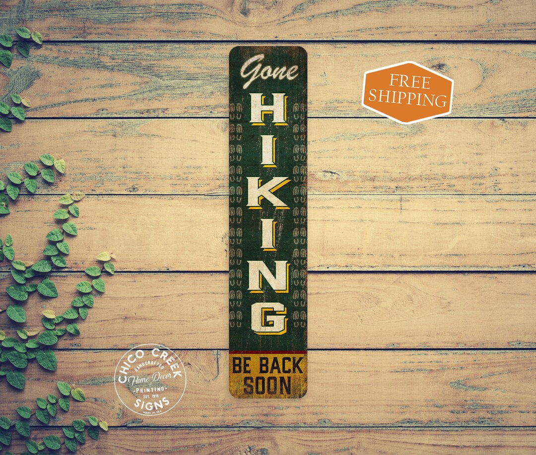 Gone Hiking Sign, Cabin Decor, Camping, National Park Outdoors, Trek ...