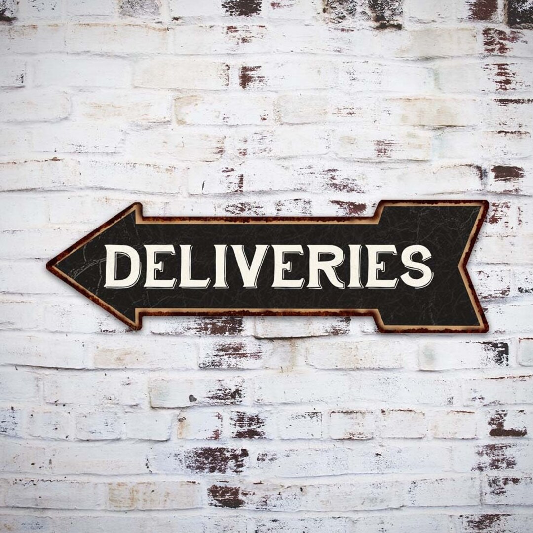Delivery Sign, Deliveries Left Arrow Sign, Vintage Looking Plaque ...