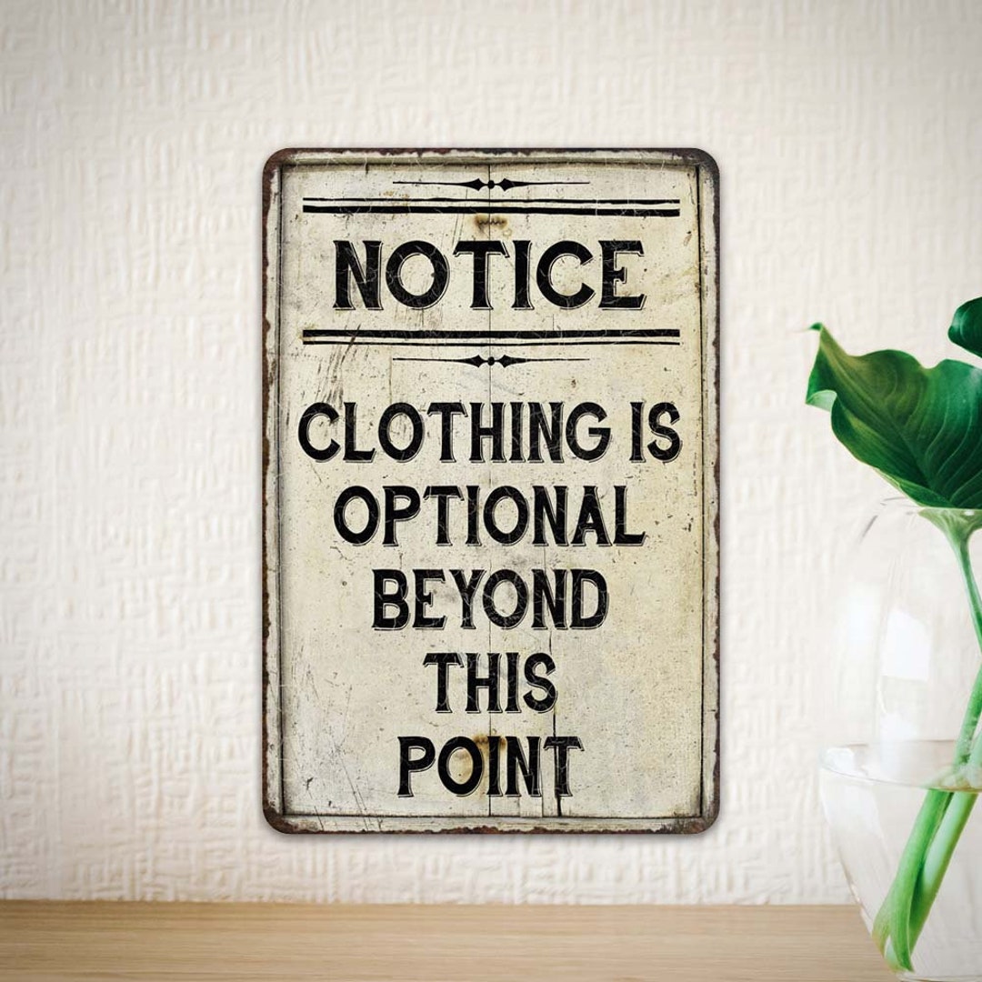 Nude Beach Sign, Clothing is Optional Beyond This Pount, Vintage Look ...