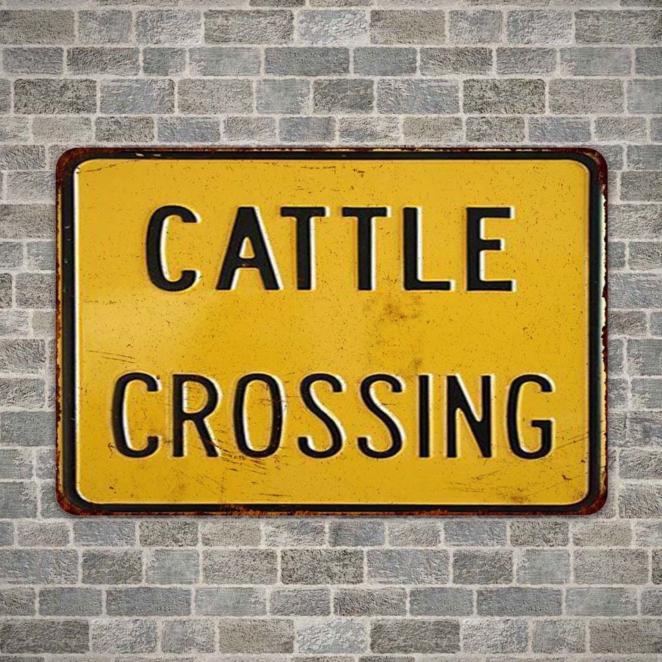 Cattle Crossing Sign Vintage Looking Reproduction Farm Sign - Etsy