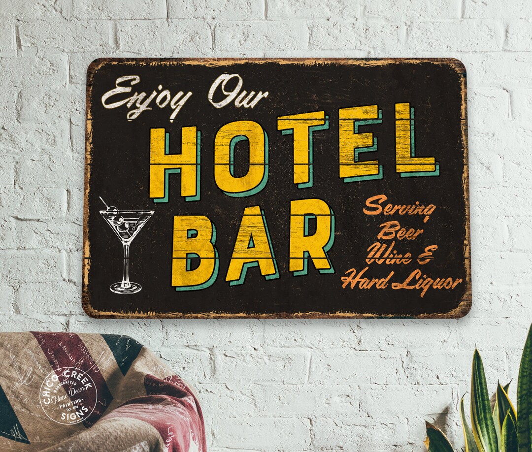 Hotel Bar Sign Home Bar Man Cave Decor Beer Wine Hard Liquor Den Garage ...