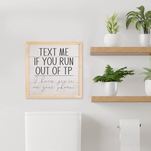 Toilet Paper Sign Text Me If You Run Out of Toilet Paper - Etsy