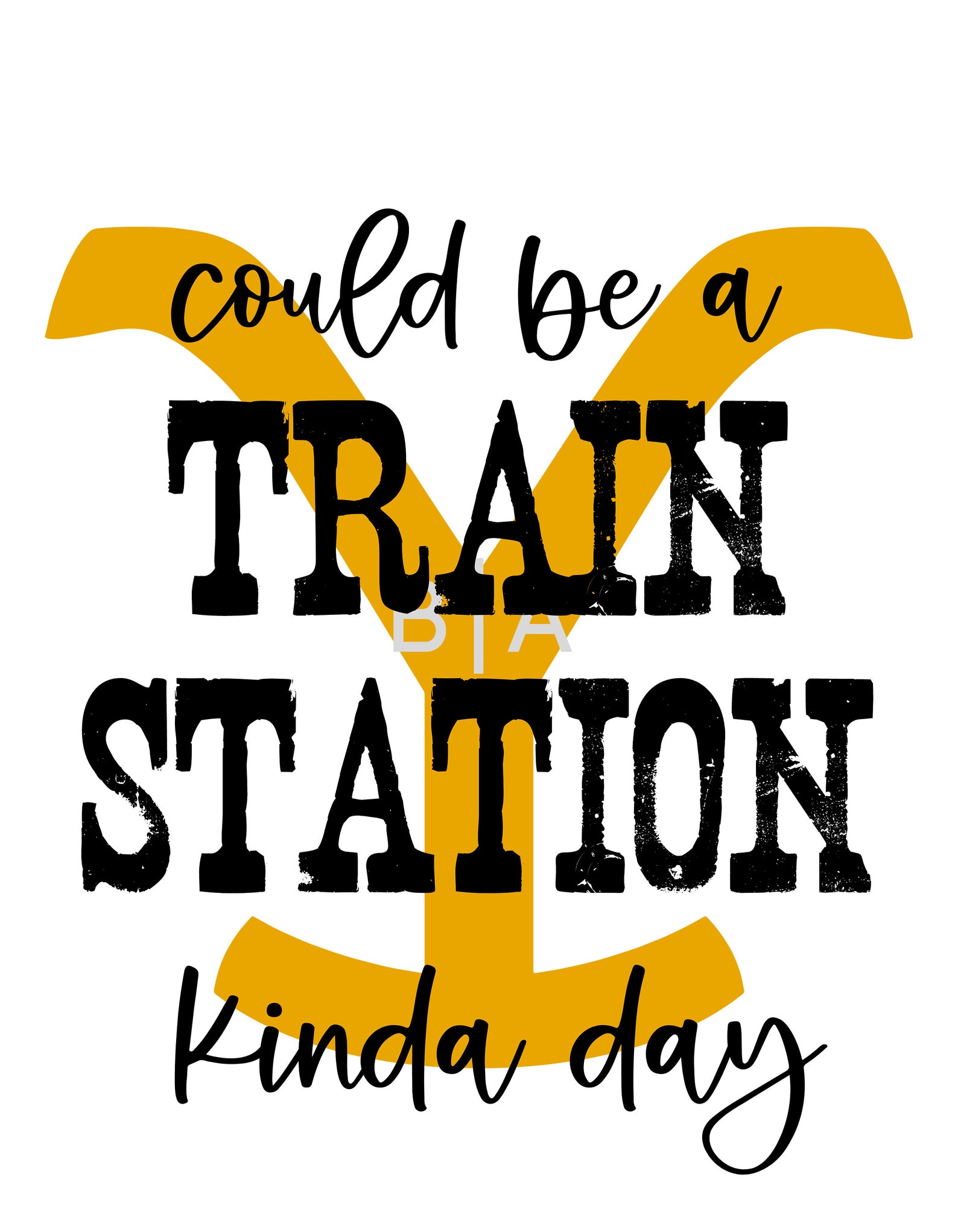 Could Be a Train Station Kinda Day Sublimation Design Download - Etsy Could Be a Train Station Kinda Day Sublimation Design Download - Etsy