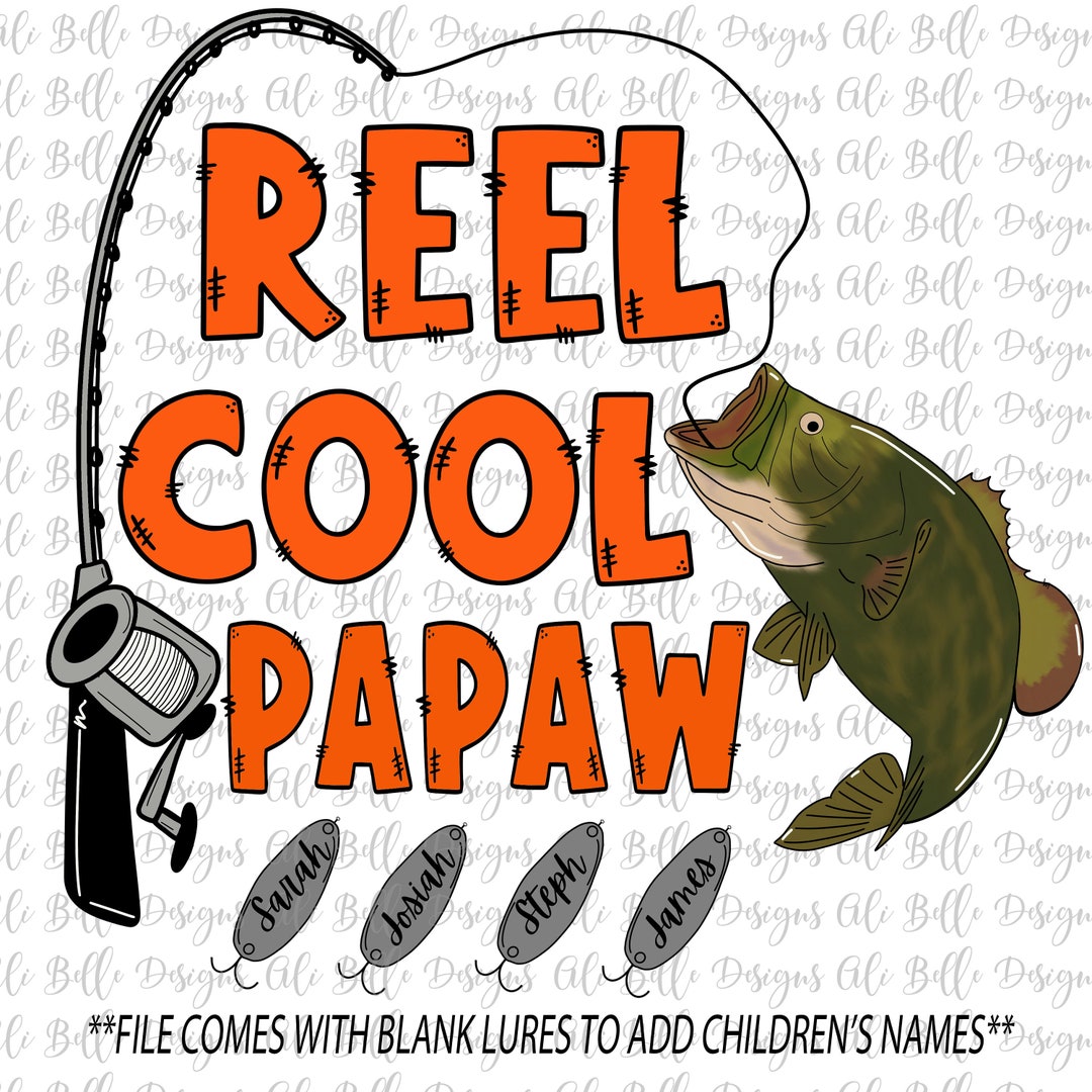 Reel Cool Papaw| Sublimation Download Design| Father's Day| Father's ...