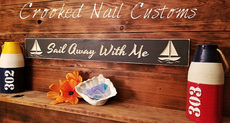 Sail Away With Me Boat Life Lake Life Sailing Wooden - Etsy