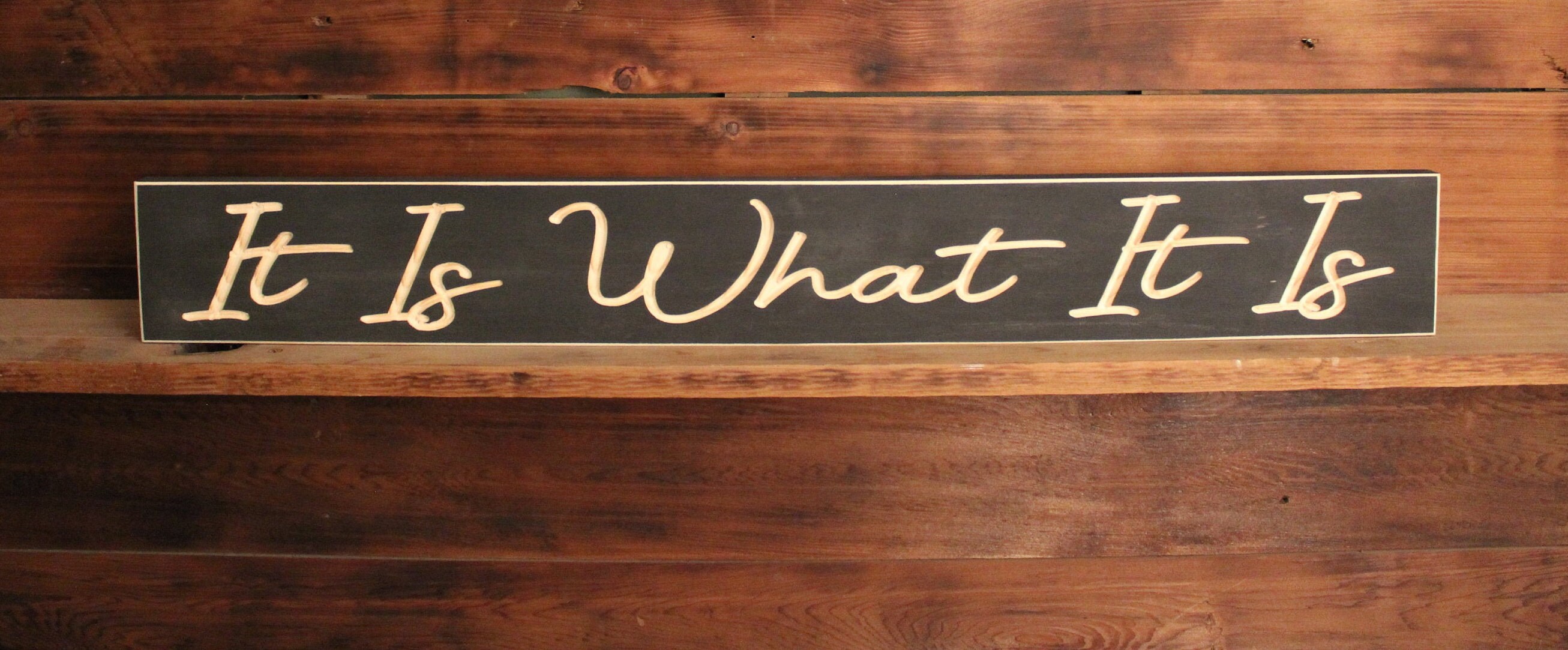 It is What It is Sign It is What is is Wooden Sign | Etsy