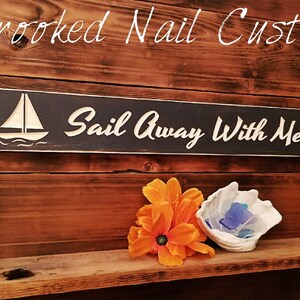 Sail Away With Me Boat Life Lake Life Sailing Wooden Signs Lake Signs ...