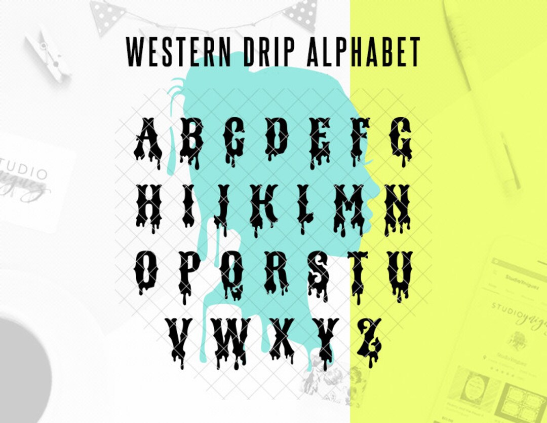 Western Drip Alphabet, Western Drip Font, Cowboy Drip Font, Western ...
